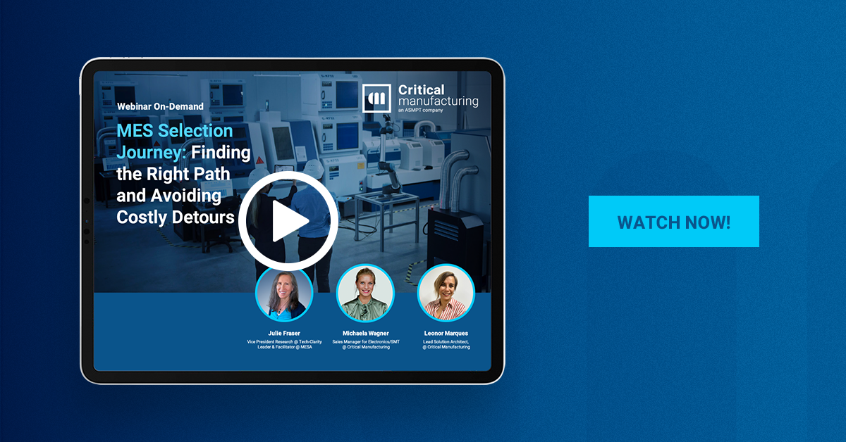 Webinar on-demand: MES Selection Journey - Critical Manufacturing